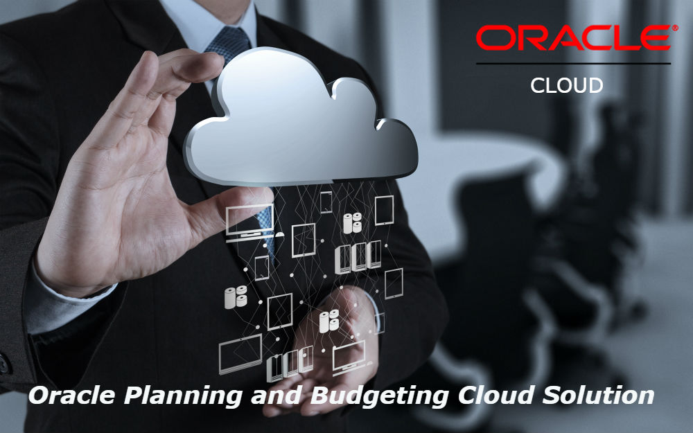 Benefits Of Oracle Planning And Budgeting Cloud For Enterprise